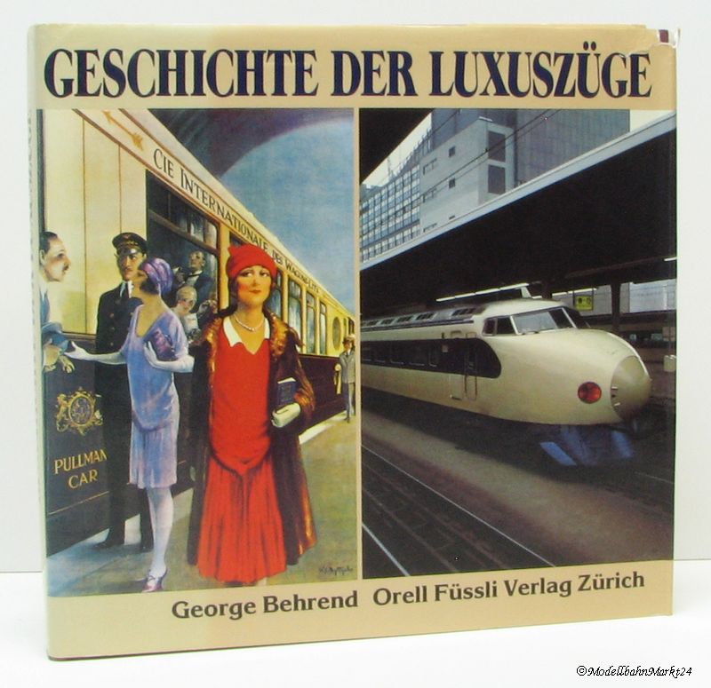 Geschichte der Luxuszüge George Behrend Orell Füssli | SW_2011030917MGK19
